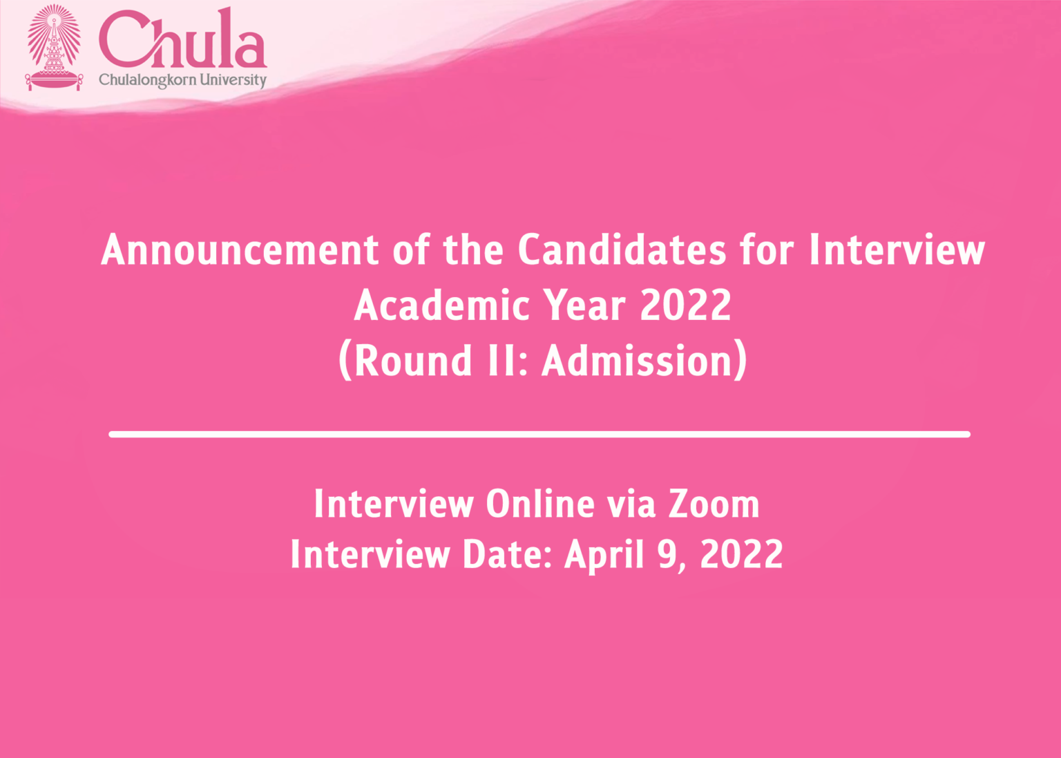 Announcement of the Candidates for Interview, Academic Year 2022 (Round ...